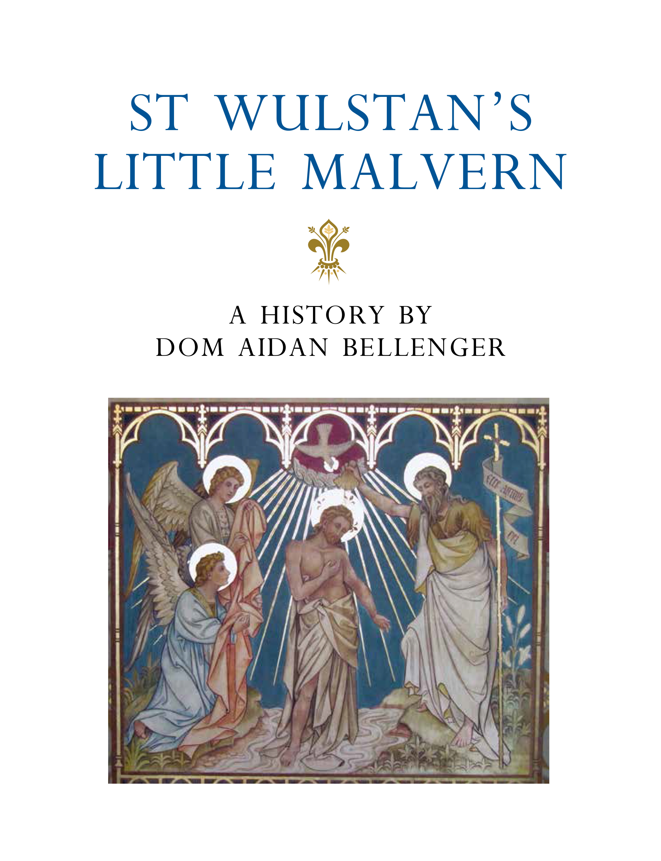 St Wulstan's Little Malvern: A History | Downside Abbey